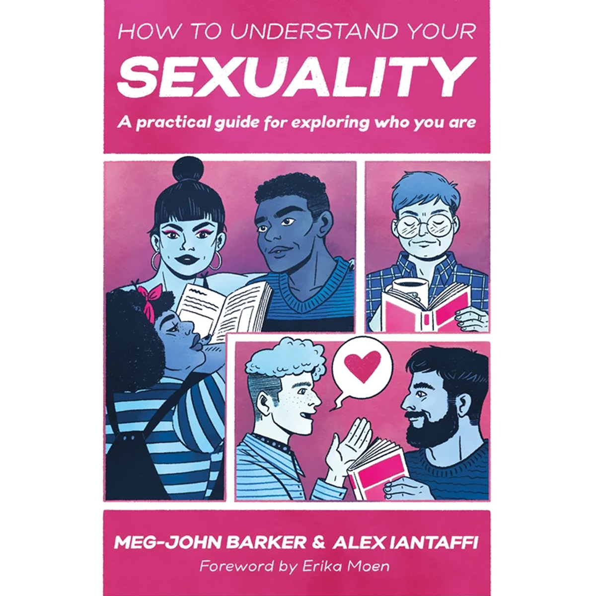 How to Understand Your Sexuality: A Practical Guide for Exploring Who ...